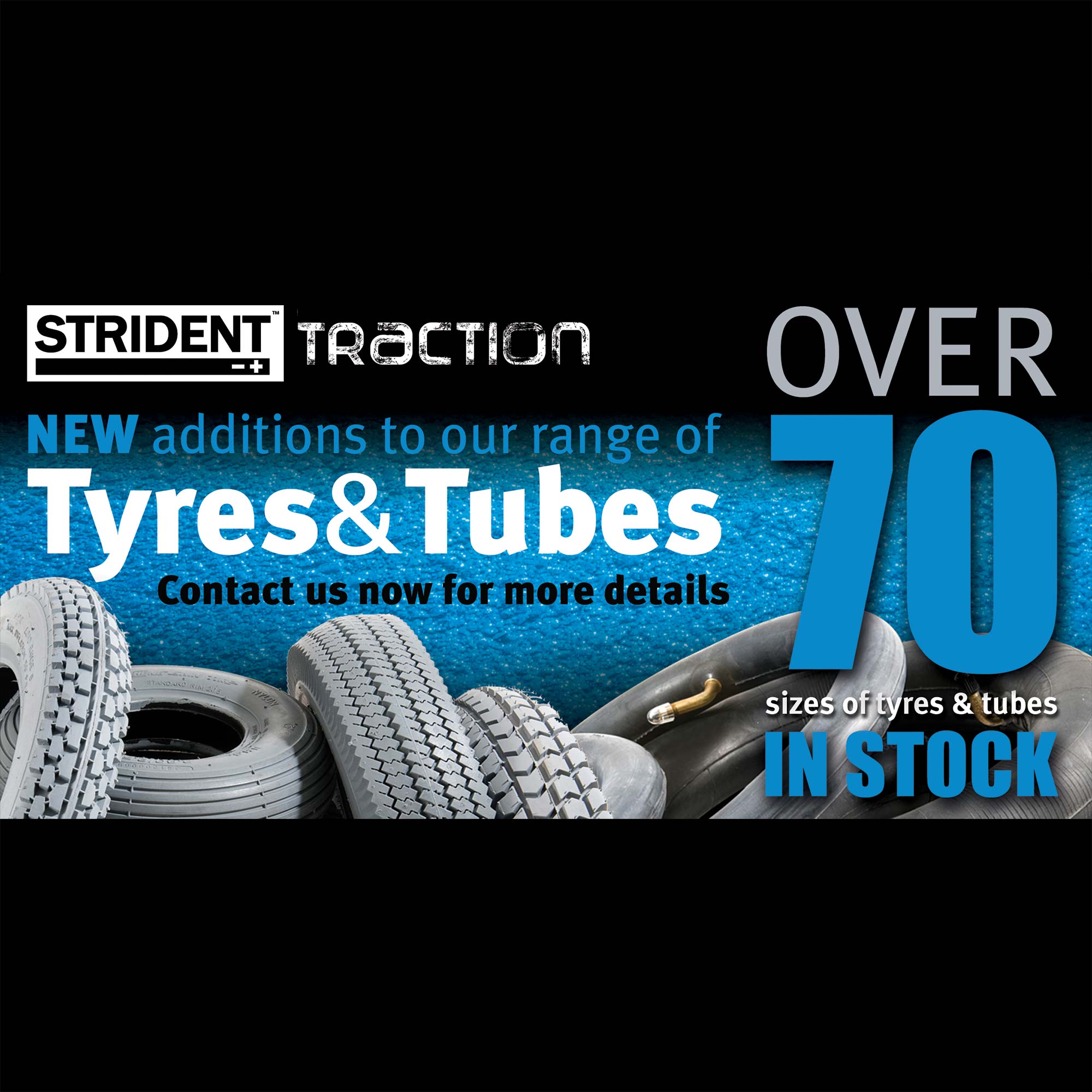 New Additions to our Mobility Tyres & Tubes Range – Strident